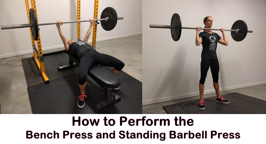 How to Perform The Bench Press And Standing Press (And Why You Should ...
